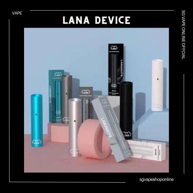 LANA DEVICE | SG VAPE ONLINE SHOP SINGAPORE – SG VAPE SHOP ONLINE